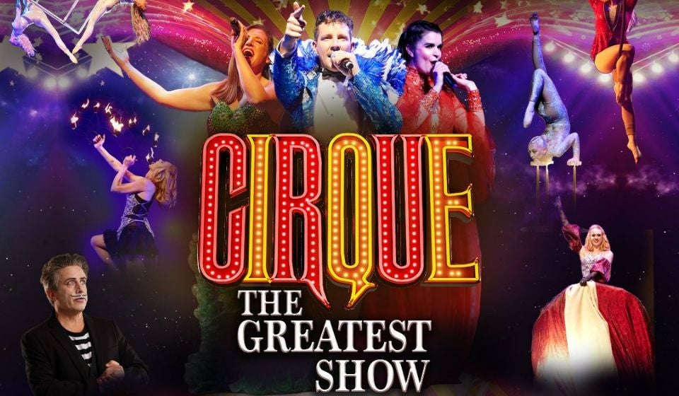 Cirque: The Greatest Show | The O2