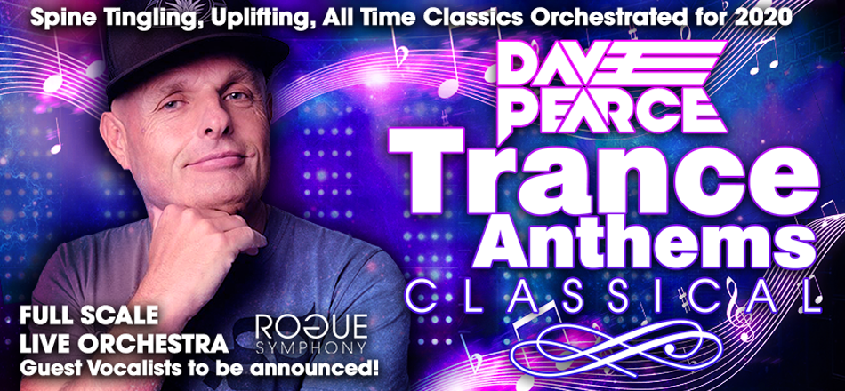 Dave Pearce - Trance Anthems Classical | The O2