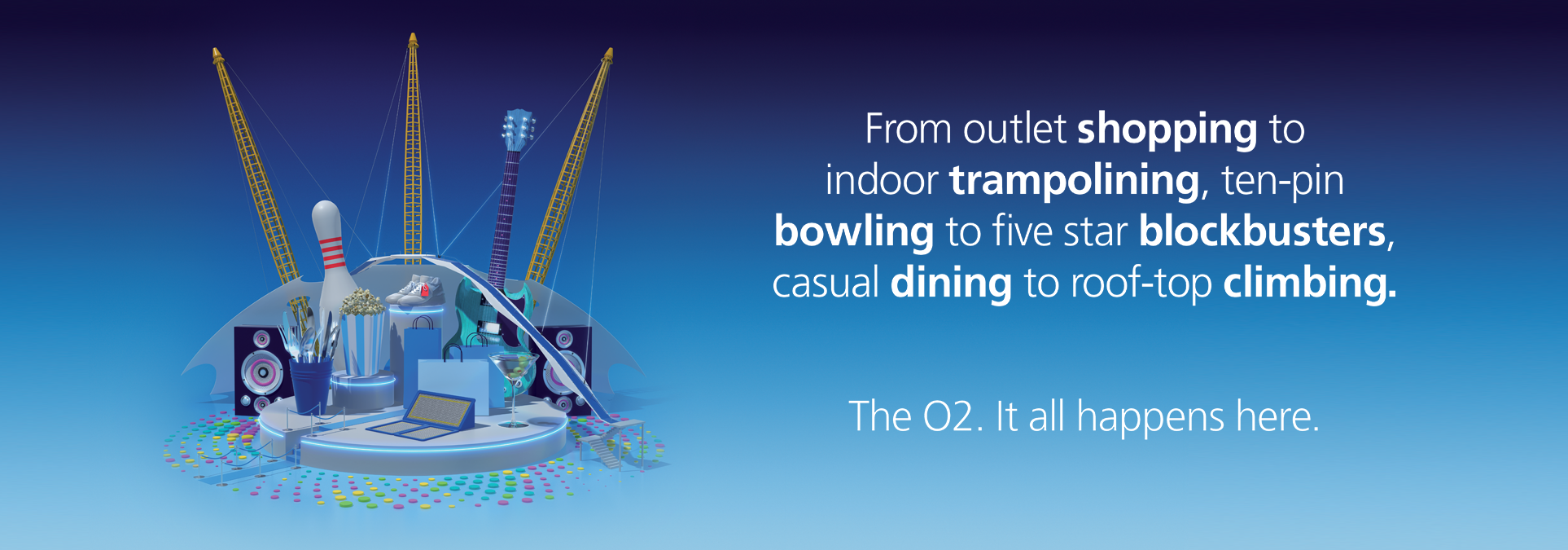 Do More at The O2 | The O2