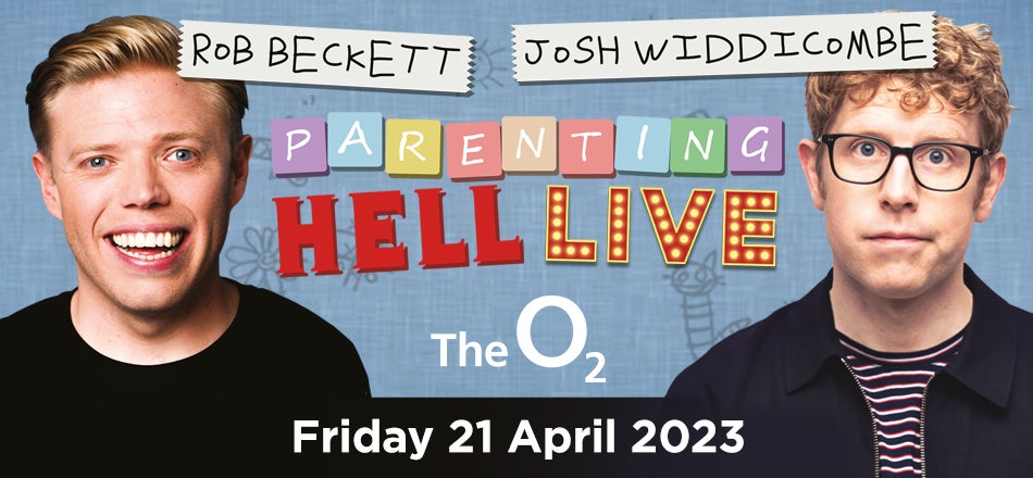 Rob Beckett & Josh Widdicombe's Parenting Hell Live | The O2