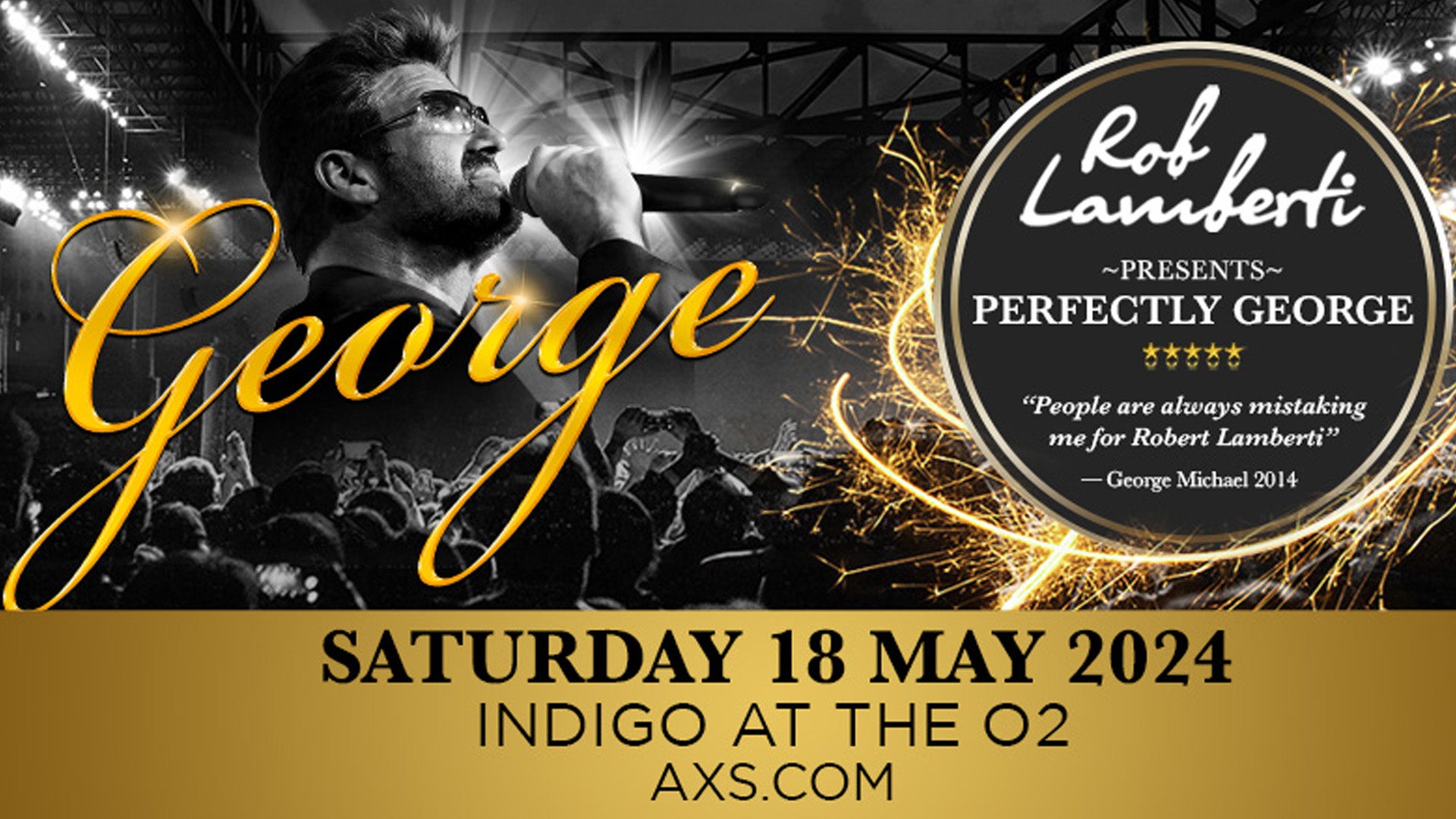 Rob Lamberti presents Perfectly George | The O2