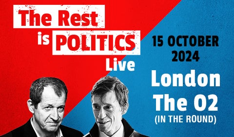 The Rest Is Politics | The O2